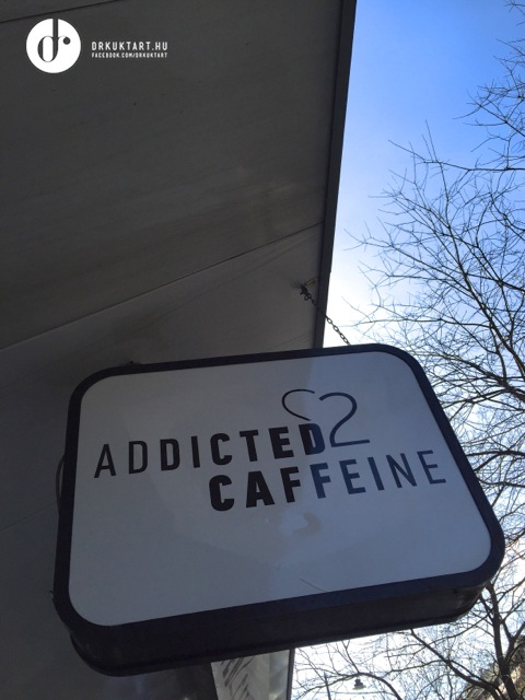 DRÚJHULLÁM: ADDICTED2CAFFEINE (New wave café Addicted2Caffeine in ...